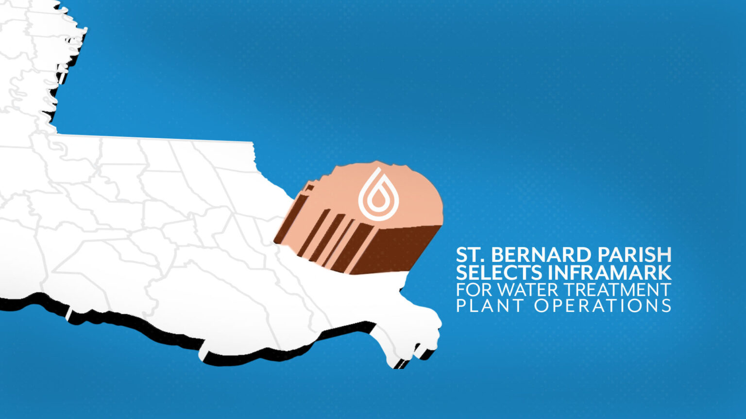St. Bernard Parish, La., Selects Inframark for Operation of Its Water ...